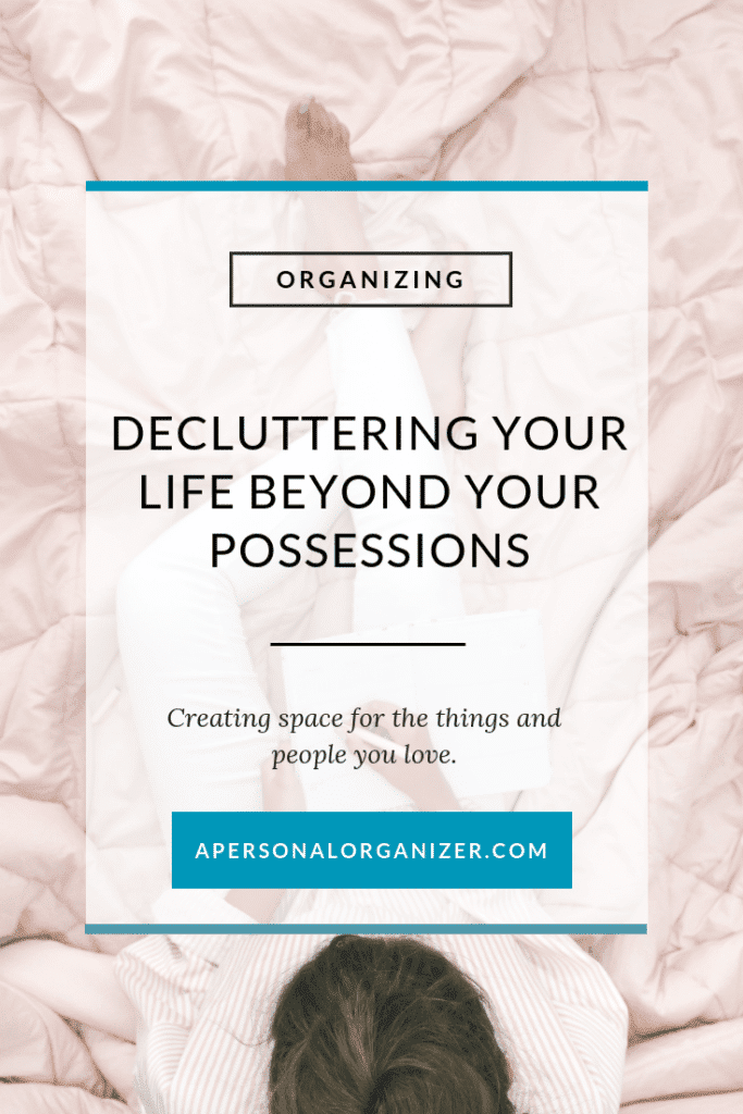 Decluttering Your Personal Life - Creating Space For What You Love