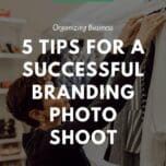 5 Tips For A Successful Branding Photo Shoot