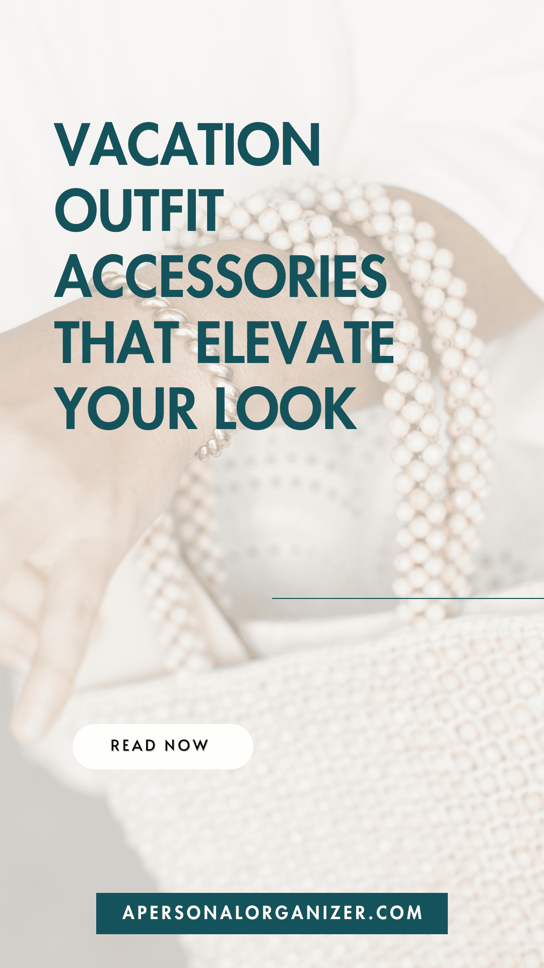 Vacation Wardrobe Essentials: Elevate Your Style and Comfort
