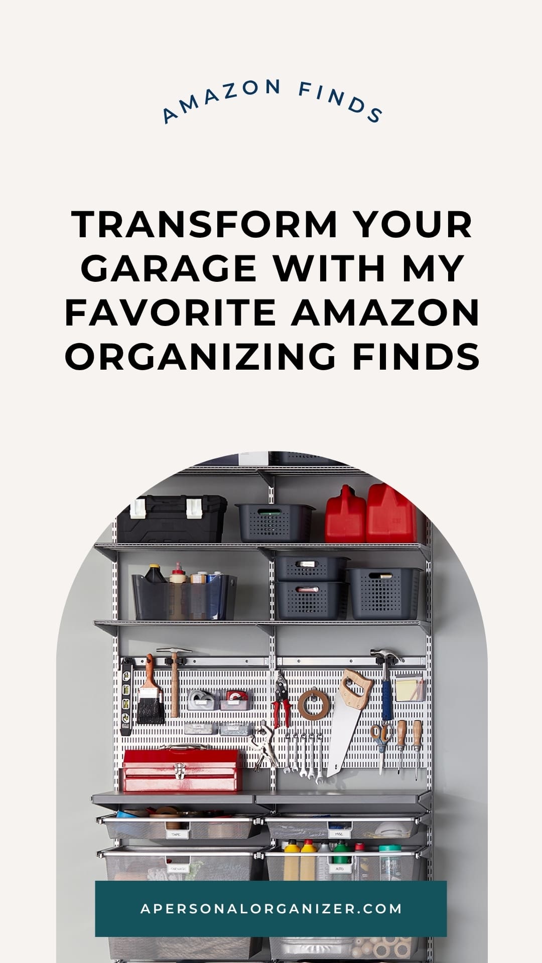 My Favorite Amazon Organizing Picks to Transform Your Garage